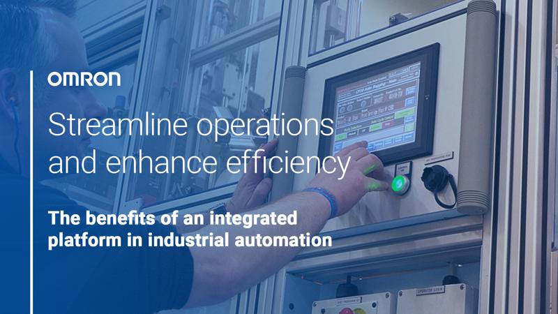 The Benefits of an Integrated Platform in Industrial Automation | Omron